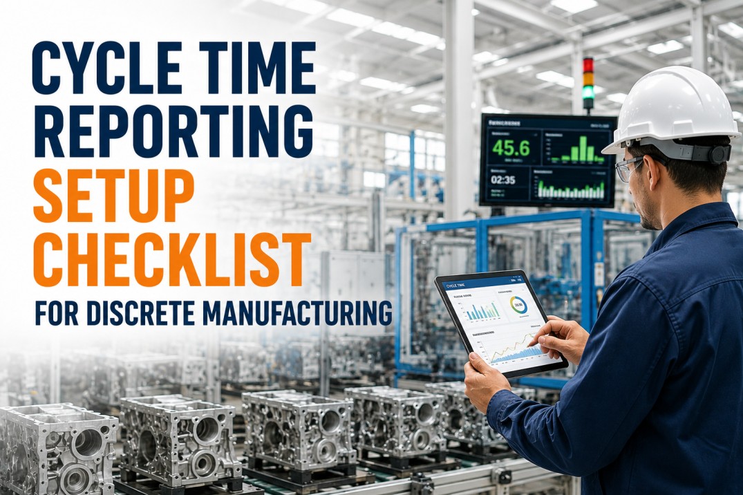 Cycle Time Reporting Setup Checklist for Discrete Manufacturing