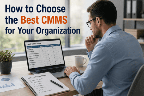 How to Choose the Best CMMS for Your Organization