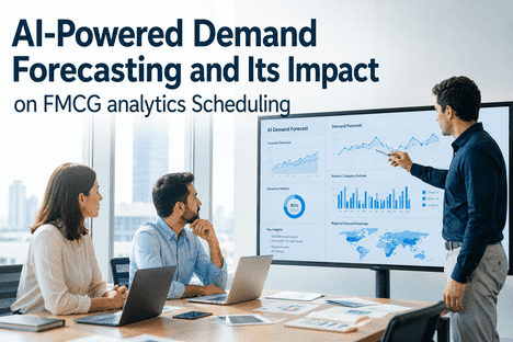 AI-Powered Demand Forecasting and Its Impact on FMCG analytics Scheduling